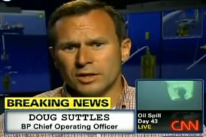 BP COO | John King USA | Doug Suttles