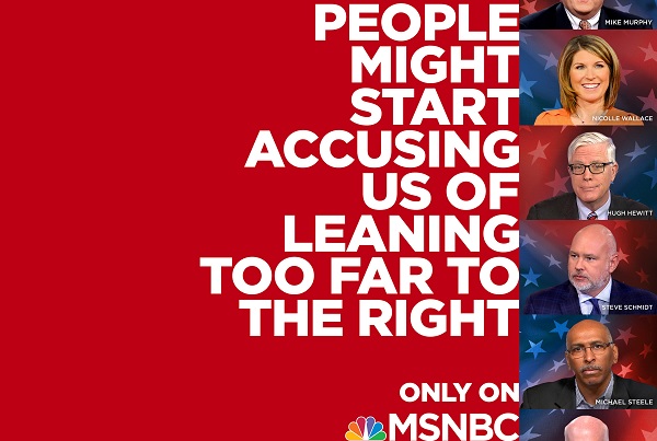 MSNBC Now Openly Bragging About Abandoning its Liberal Brand In New Ad