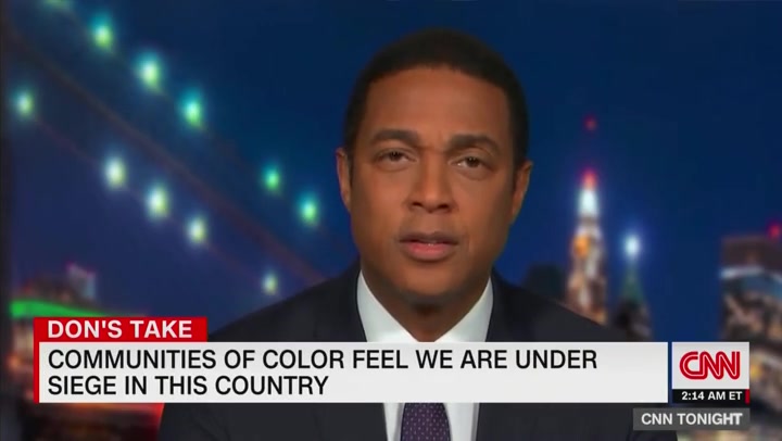 Don Lemon: Communities of Color Are Under 'Siege'