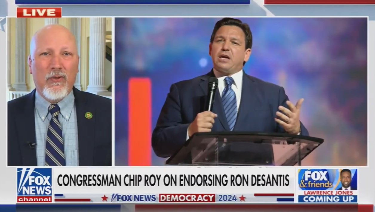 Chip Roy Doubles Down on Endorsing DeSantis Over Trump
