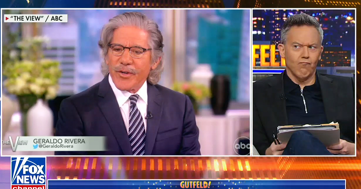 ‘Poor Thing!’ Greg Gutfeld Mocks Geraldo Rivera Running to ‘The View ...