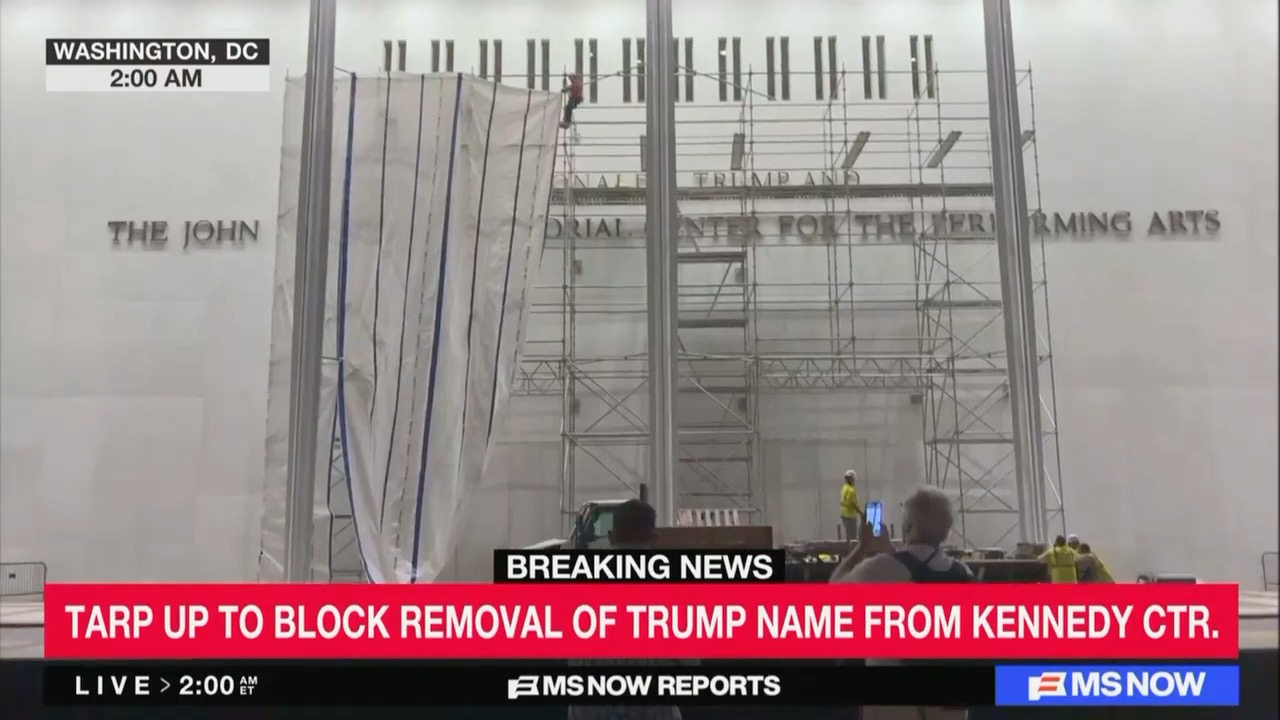 Tarp Put Up to Block Trump Name Removed from Kennedy Center